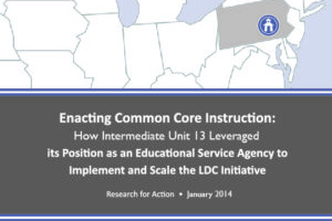 Enacting Common Core Instruction: How Intermediate Unit 13 Leveraged ...